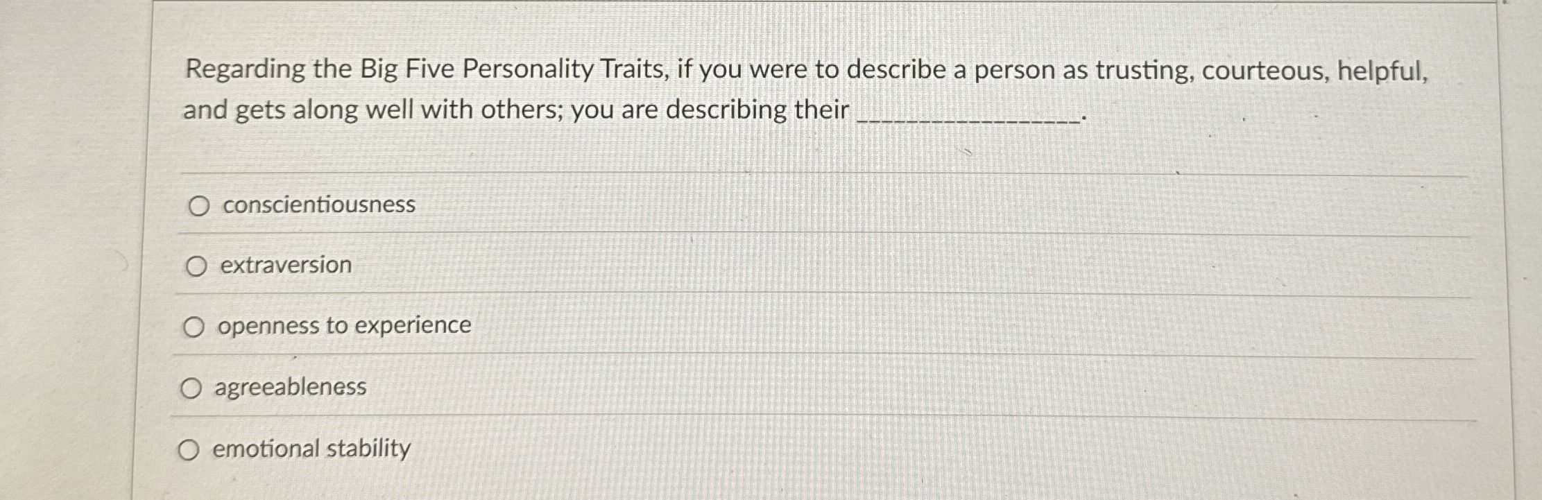 Solved Regarding the Big Five Personality Traits, if you | Chegg.com