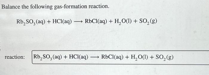 Solved Balance the following gas-formation reaction. | Chegg.com
