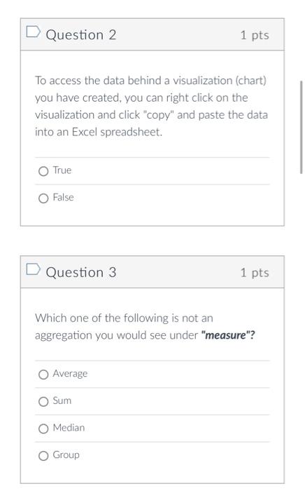 Solved To access the data behind a visualization (chart) you | Chegg.com