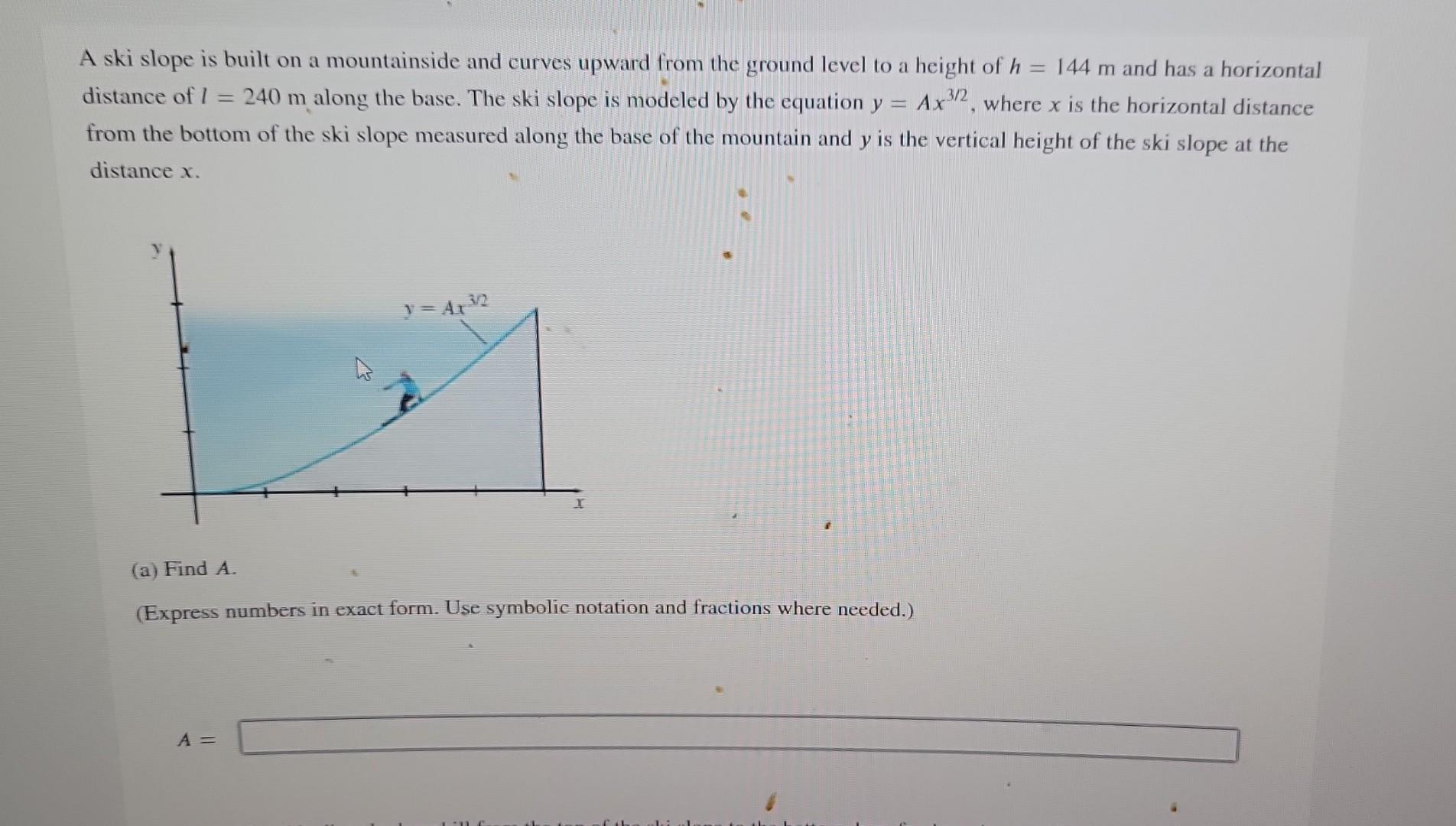 Solved A ski slope is built on a mountainside and curves | Chegg.com