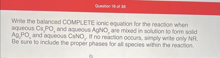 Solved Write the balanced COMPLETE ionic equation for the | Chegg.com