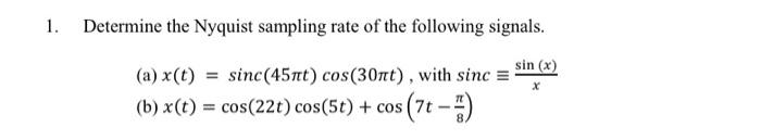 Solved Determine the Nyquist sampling rate of the following | Chegg.com