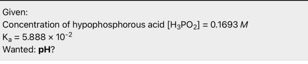 Solved Given:Concentration of hypophosphorous acid | Chegg.com