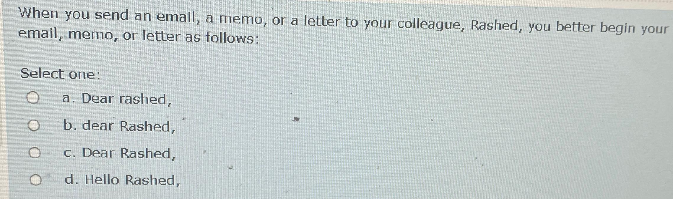 Solved When you send an email, a memo, or a letter to your | Chegg.com