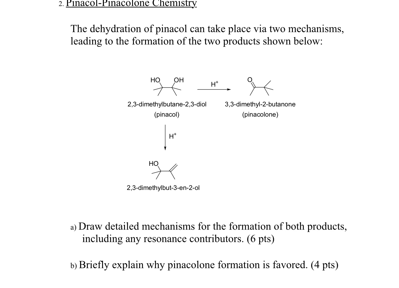 Solved Pinacol-Pinacolone ChemistryThe dehydration of | Chegg.com