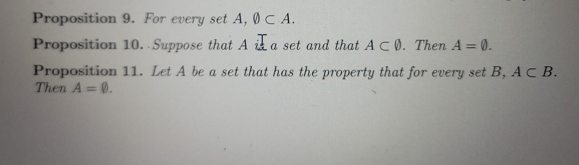 Solved Proposition 9. For every set A,∅⊂A. Proposition 10. | Chegg.com