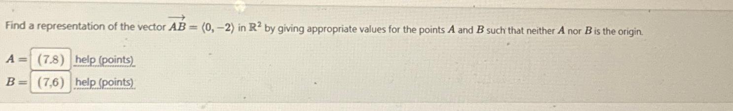 Solved Find a representation of the vector vec(AB)=(:0,-2:) | Chegg.com