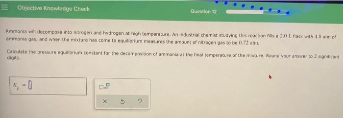 Solved Objective Knowledge Check Question 12 Ammonia will | Chegg.com