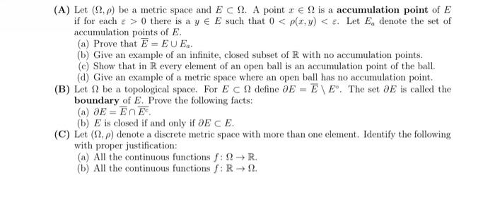 Solved (A) Let (Ω,ρ) be a metric space and E⊂Ω. A point x∈Ω | Chegg.com