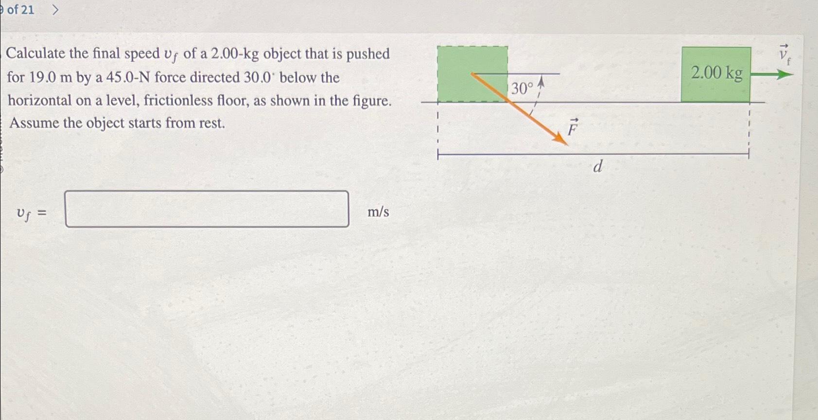 Solved of 21Calculate the final speed vf ﻿of a 2.00-kg | Chegg.com