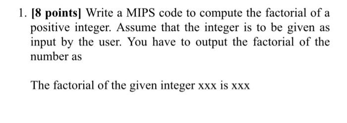 Solved 1. [8 points] Write a MIPS code to compute the | Chegg.com