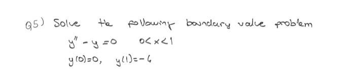 Solved Q5) Solve the pollowing boundary value problem | Chegg.com