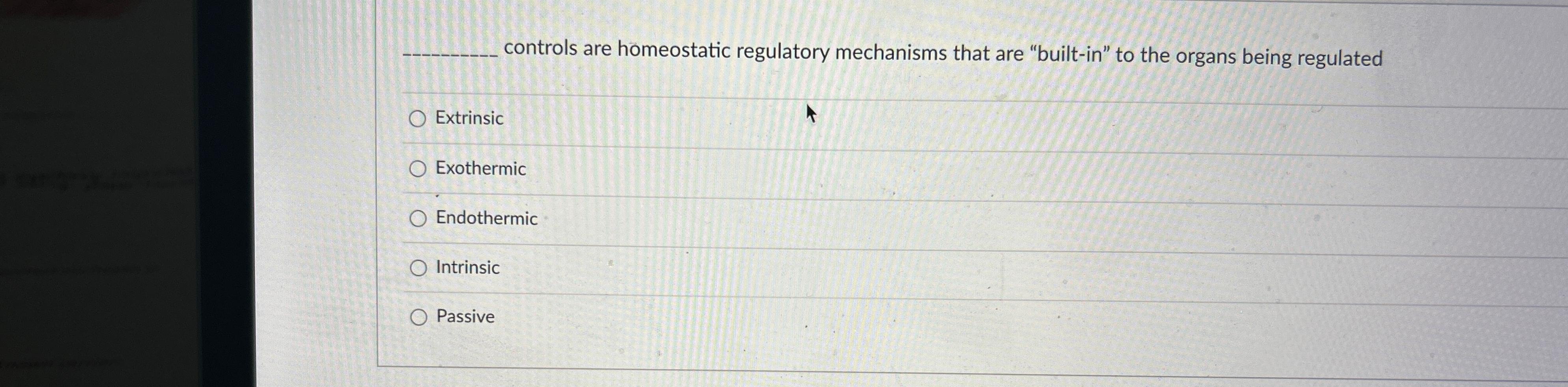 Solved controls are homeostatic regulatory mechanisms that | Chegg.com