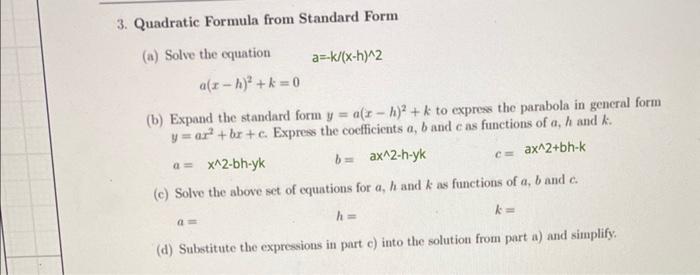 Solved 3. Quadratic Formula from Standard Form (a) Solve the | Chegg.com
