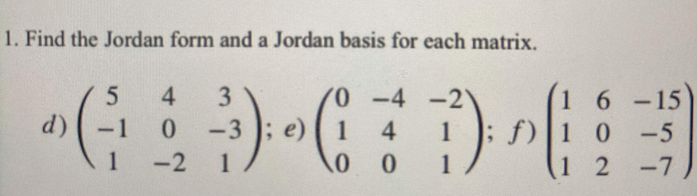 Solved Find the Jordan form and a Jordan basis for each | Chegg.com