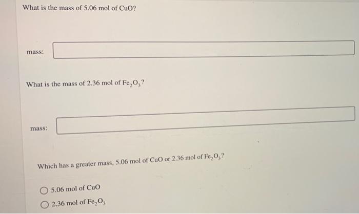 Solved What is the mass of 5.06 mol of Cuo? mass: What is | Chegg.com