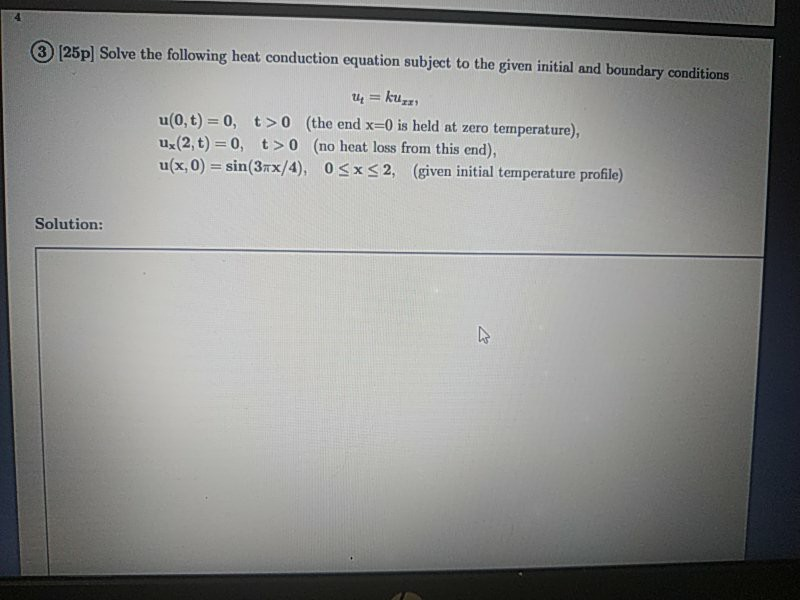 Solved 3 (25p) Solve the following heat conduction equation | Chegg.com