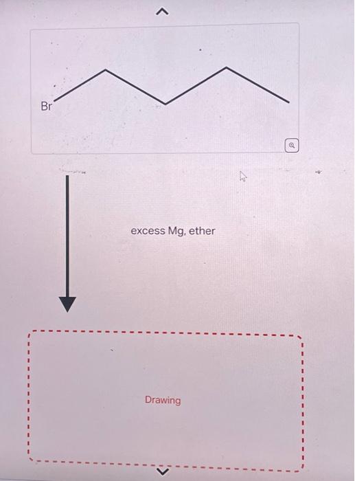 Solved Q excess Mg, ether Drawing | Chegg.com