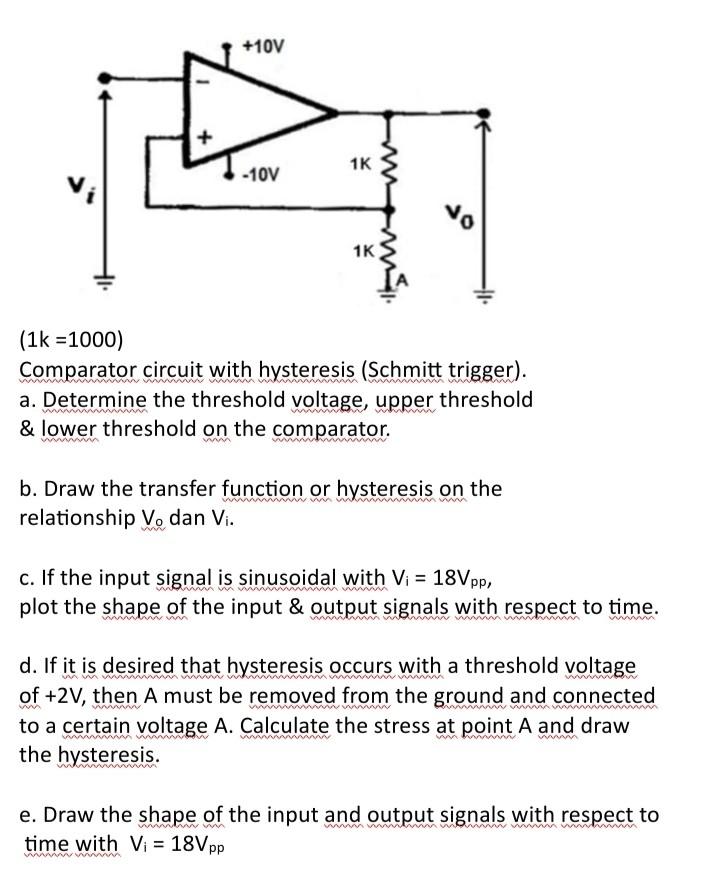 Solved (1k=1000) Comparator circuit with hysteresis (Schmitt | Chegg.com