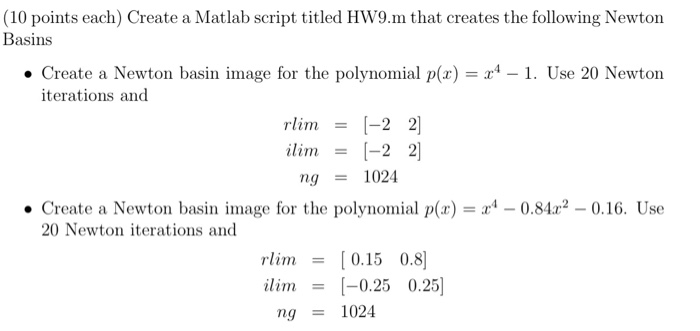 Solved (10 points each) Create a Matlab script titled HW9.m | Chegg.com