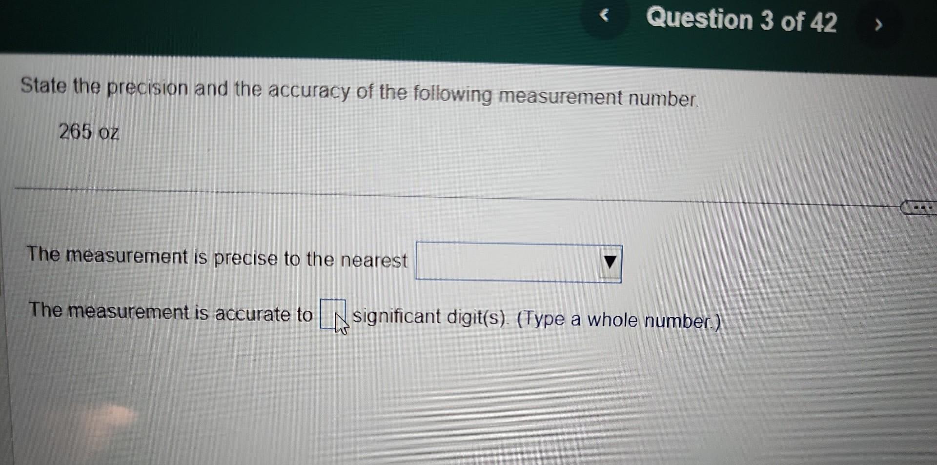 Solved State the precision and the accuracy of the following | Chegg.com
