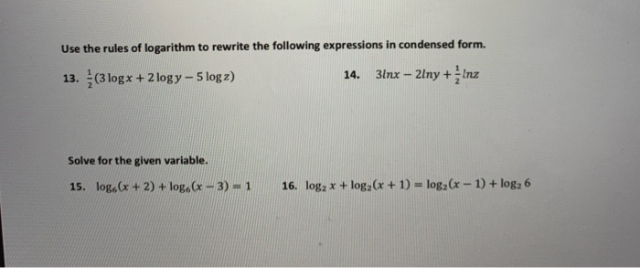 Solved Use the rules of logarithm to rewrite the following | Chegg.com