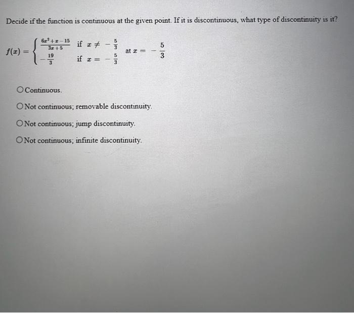 Solved Decide if the function is continuous at the given | Chegg.com