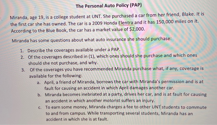 Solved The Personal Auto Policy (PAP) Miranda, age 19, is a | Chegg.com