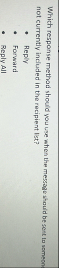 Solved Which response method should you use when the message | Chegg.com