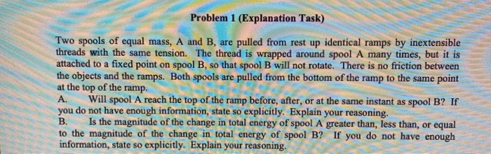 Solved Problem 1 (Explanation Task) Two spools of equal | Chegg.com