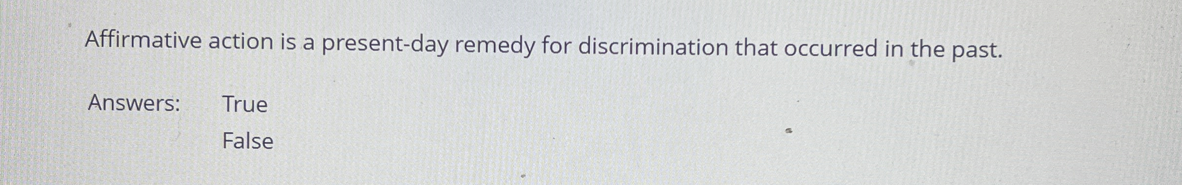Solved Affirmative action is a present-day remedy for | Chegg.com