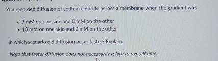 Solved You recorded diffusion of sodium chloride across a | Chegg.com