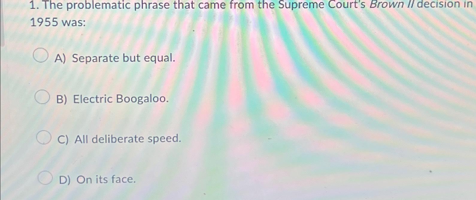 Solved The problematic phrase that came from the Supreme | Chegg.com