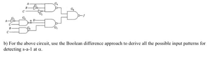 Solved b) For the above circuit, use the Boolean difference | Chegg.com Solved b) For the above circuit, use the Boolean difference | Chegg.com