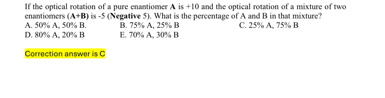 Solved If the optical rotation of a pure enantiomer A ﻿is | Chegg.com