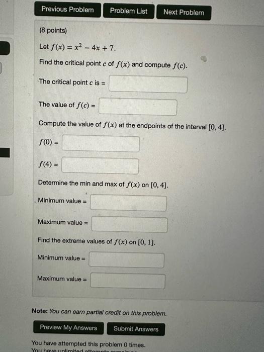Solved (8 points) Let f(x)=x2−4x+7 Find the critical point c | Chegg.com