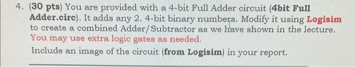 Solved 4. ( 30 pts) You are provided with a 4-bit Full Adder | Chegg.com
