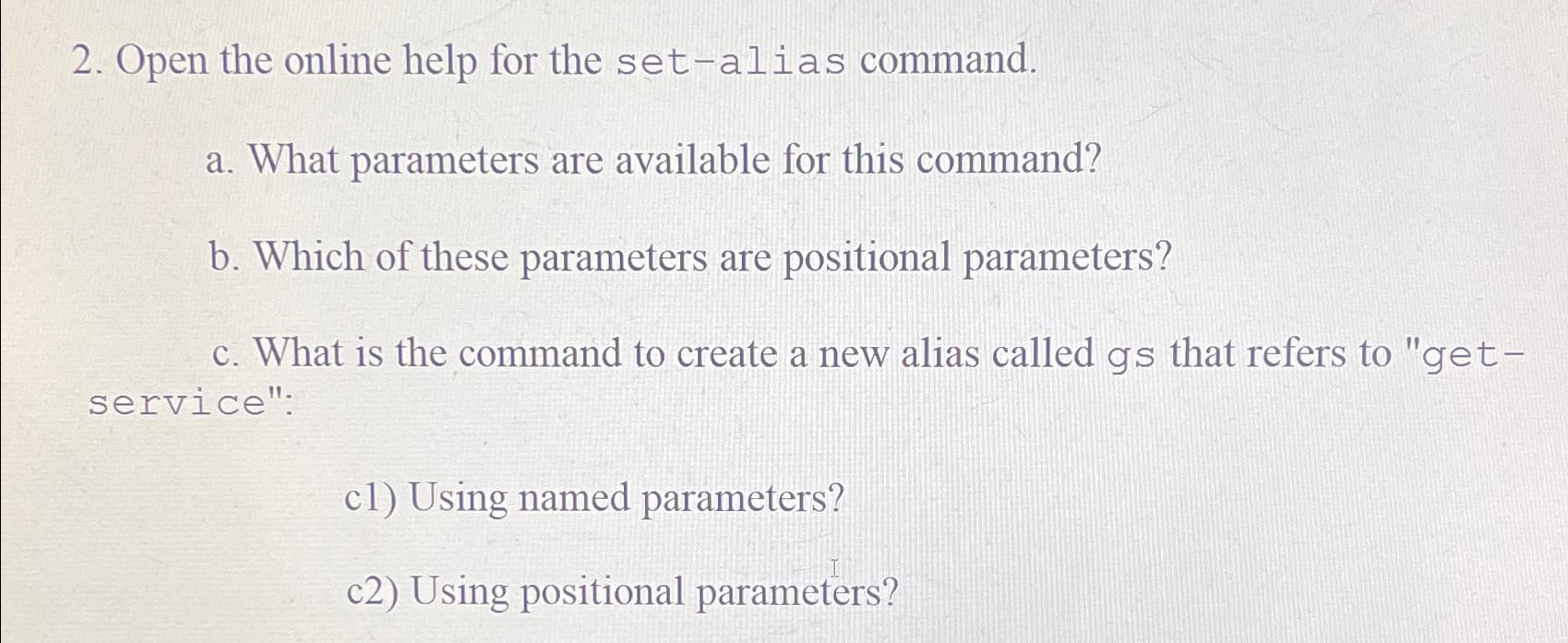 Solved Open the online help for the set-alias command.a. | Chegg.com