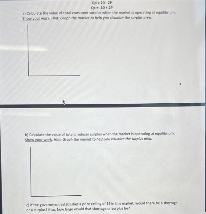 Solved Qd=20−2PQs=−10+2P a) Calculate the value of total | Chegg.com