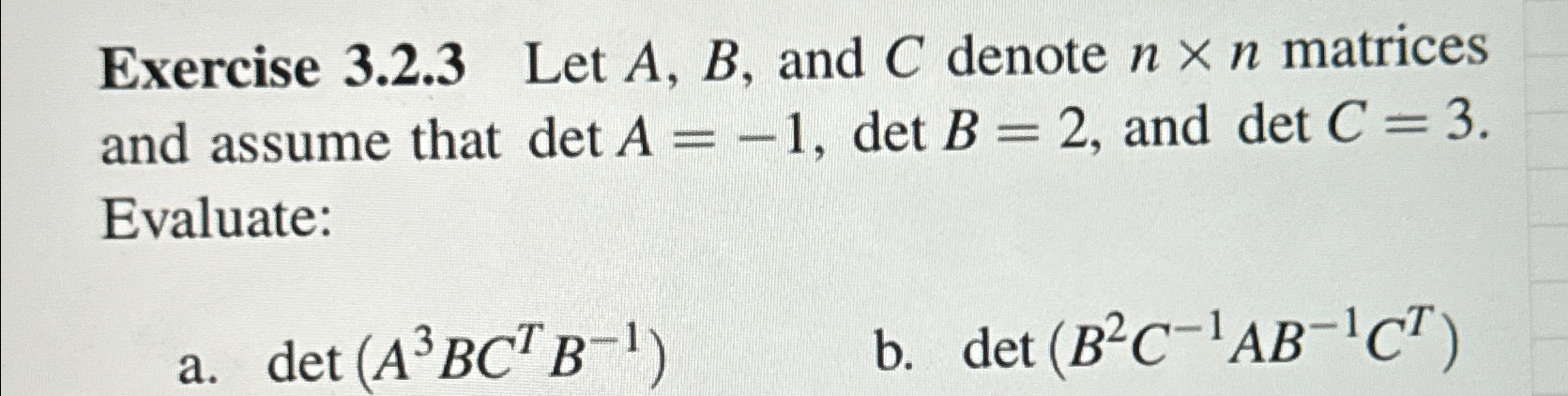 Solved Exercise 3.2.3 ﻿Let A,B, ﻿and C ﻿denote n×n ﻿matrices | Chegg.com