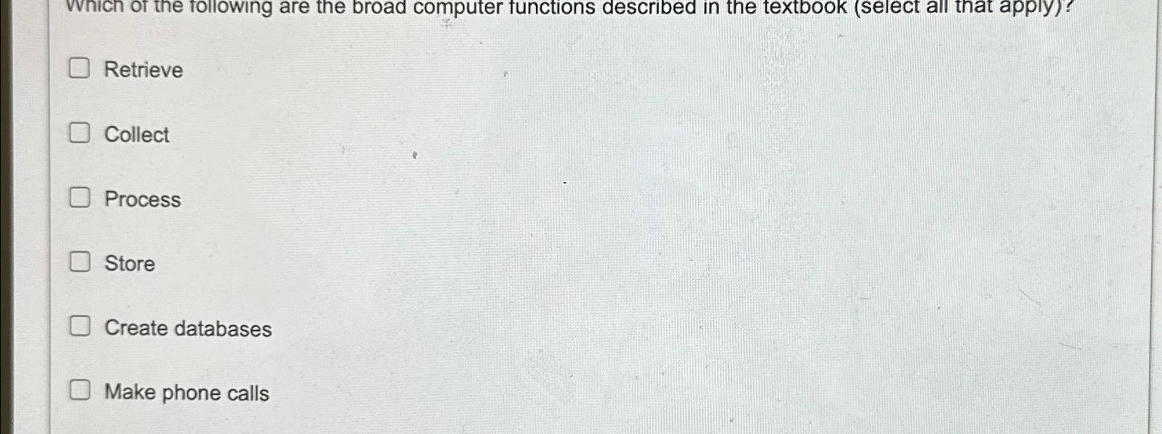 Solved Wich of the following are the broad computer | Chegg.com