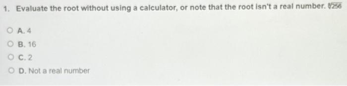 Solved 1. Evaluate the root without using a calculator, or | Chegg.com
