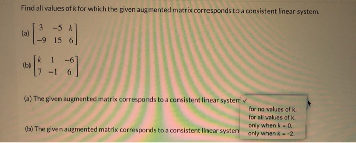 Solved Find all values of k for which the given augmented | Chegg.com
