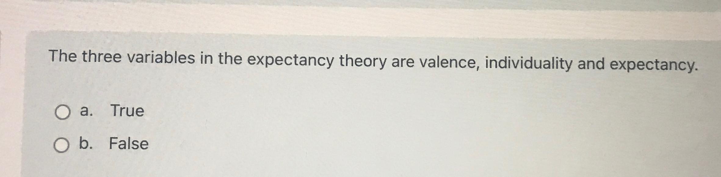 Solved The three variables in the expectancy theory are | Chegg.com