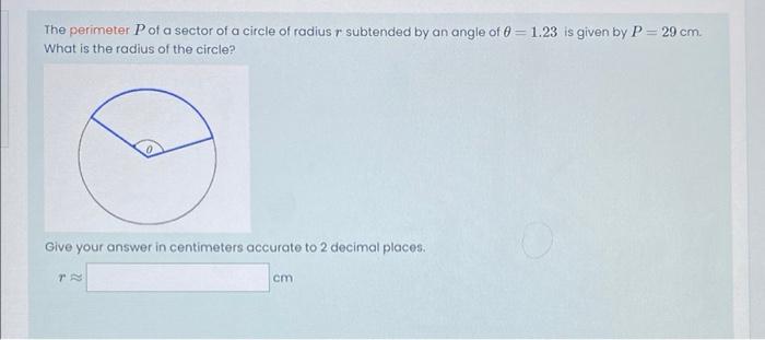 Solved The perimeter Pof a sector of a circle of radius r | Chegg.com