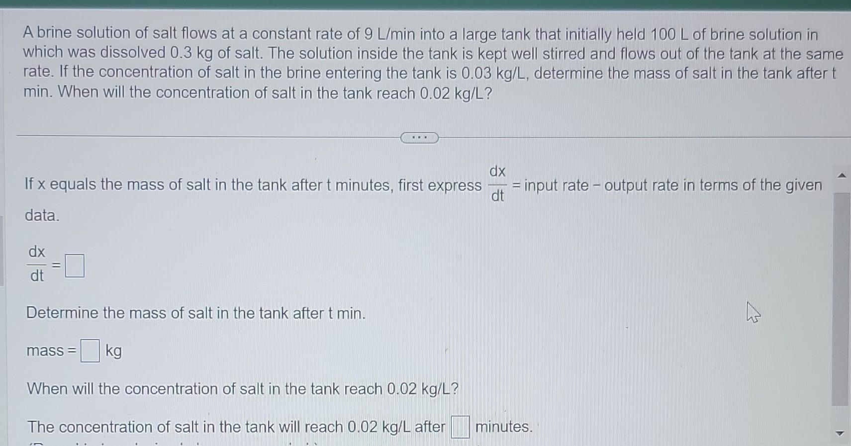 Solved A brine solution of salt flows at a constant rate of | Chegg.com