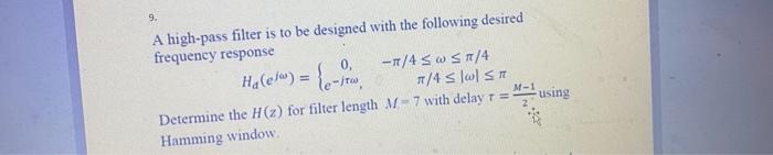 Solved A high-pass filter is to be designed with the | Chegg.com