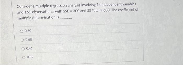 Solved Consider a multiple regression analysis involving 14 | Chegg.com