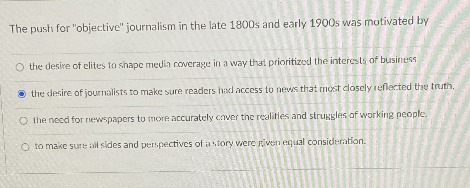Solved The push for "objective" journalism in the late 1800 | Chegg.com