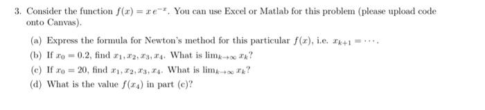 Solved 3. Consider the function f(x)=xe−x. You can use Excel | Chegg.com